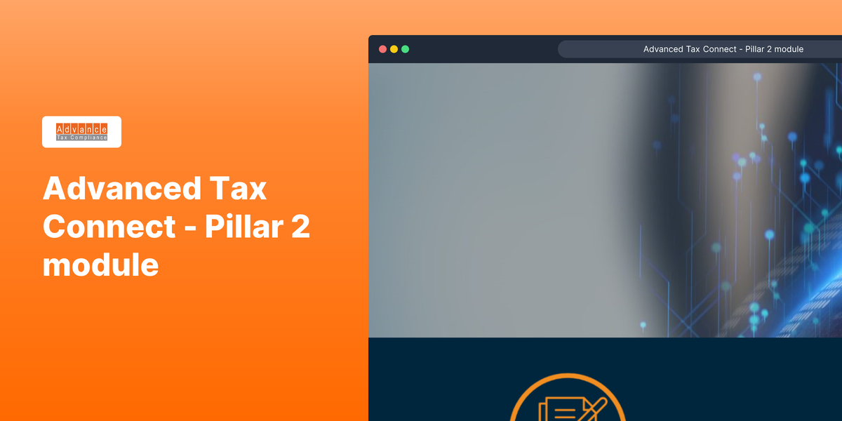 Advanced Tax Connect - Pillar 2 module