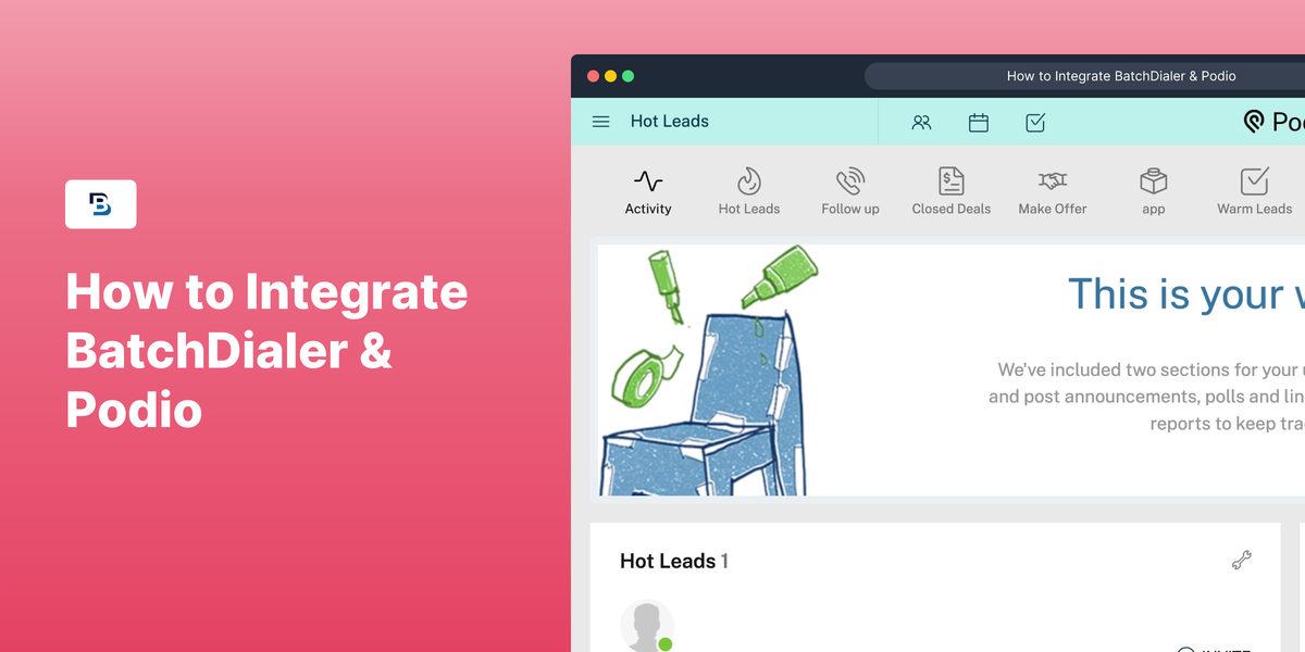 How to Integrate BatchDialer & Podio